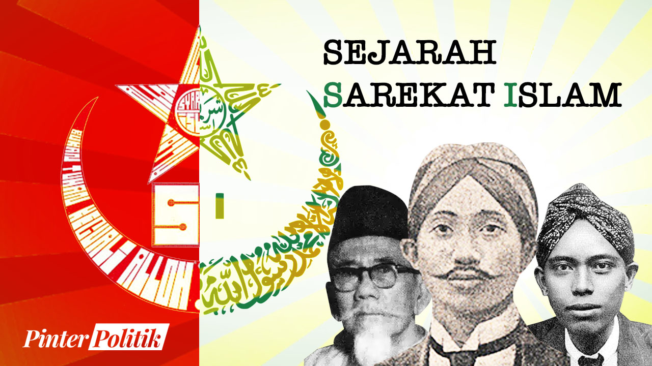 SEJARAH SAREKAT ISLAM, AWAL KISAH PKI? - PinterPolitik.com