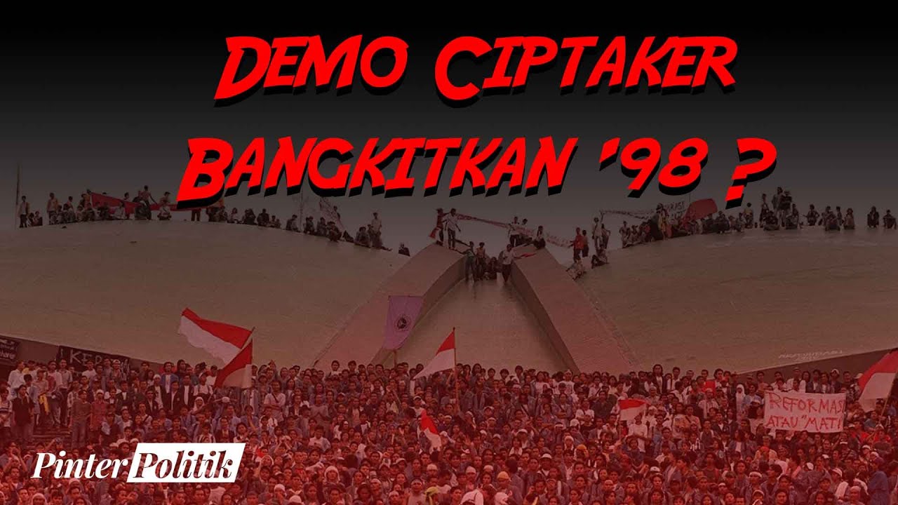 Demonstrasi 1998 Tidak akan Terulang? - PinterPolitik.com