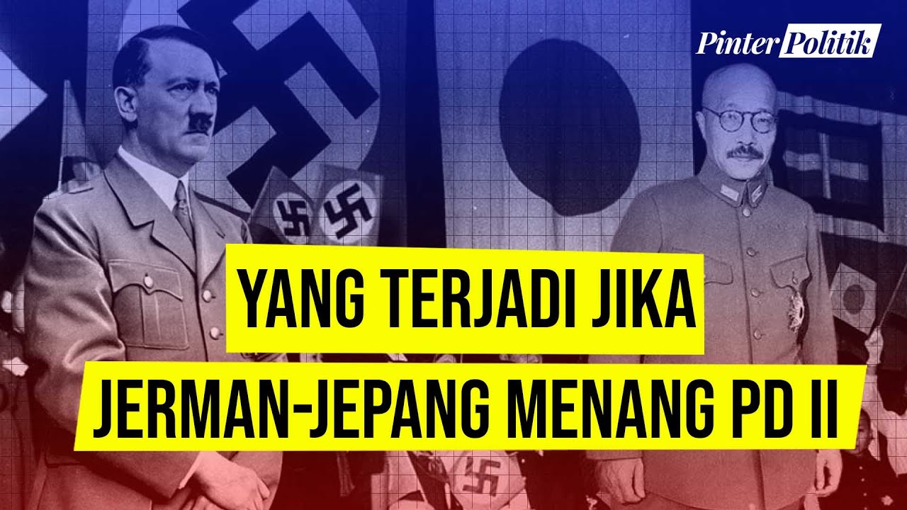 Ini Yang Terjadi Jika Jepang dan Jerman Menang Perang Dunia II ...