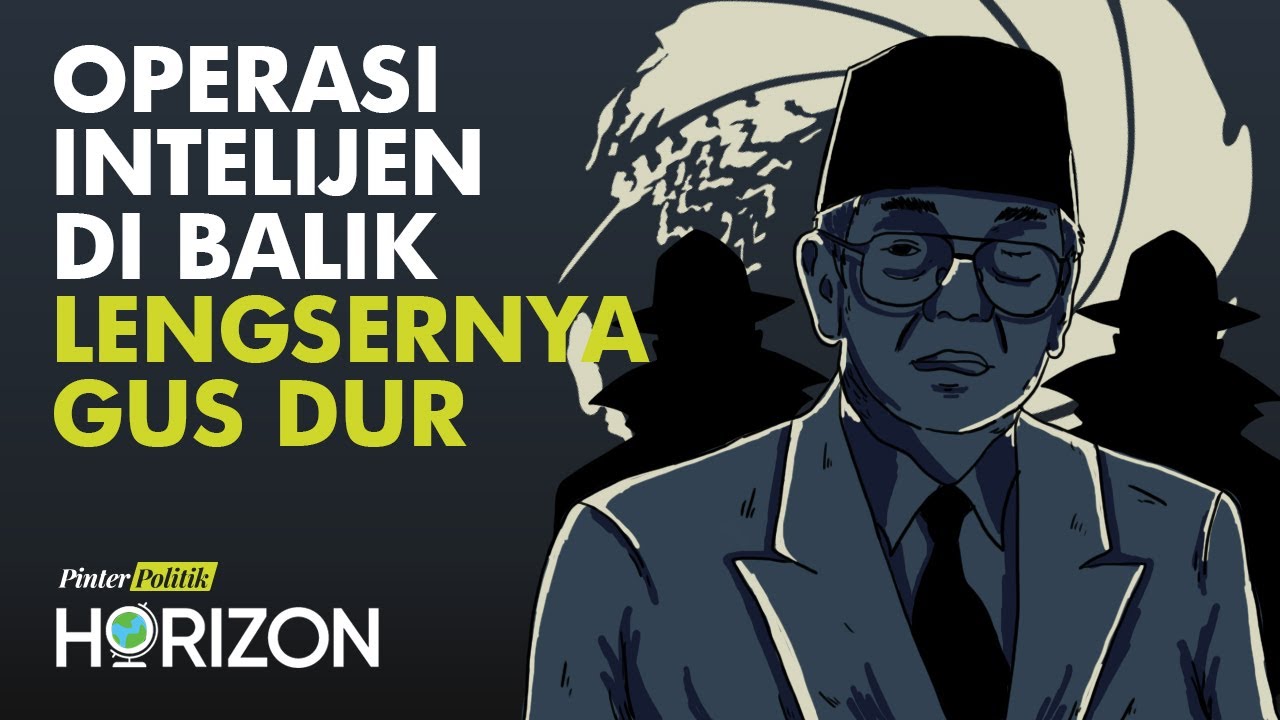 Operasi Intelijen di Balik Lengsernya Gus Dur