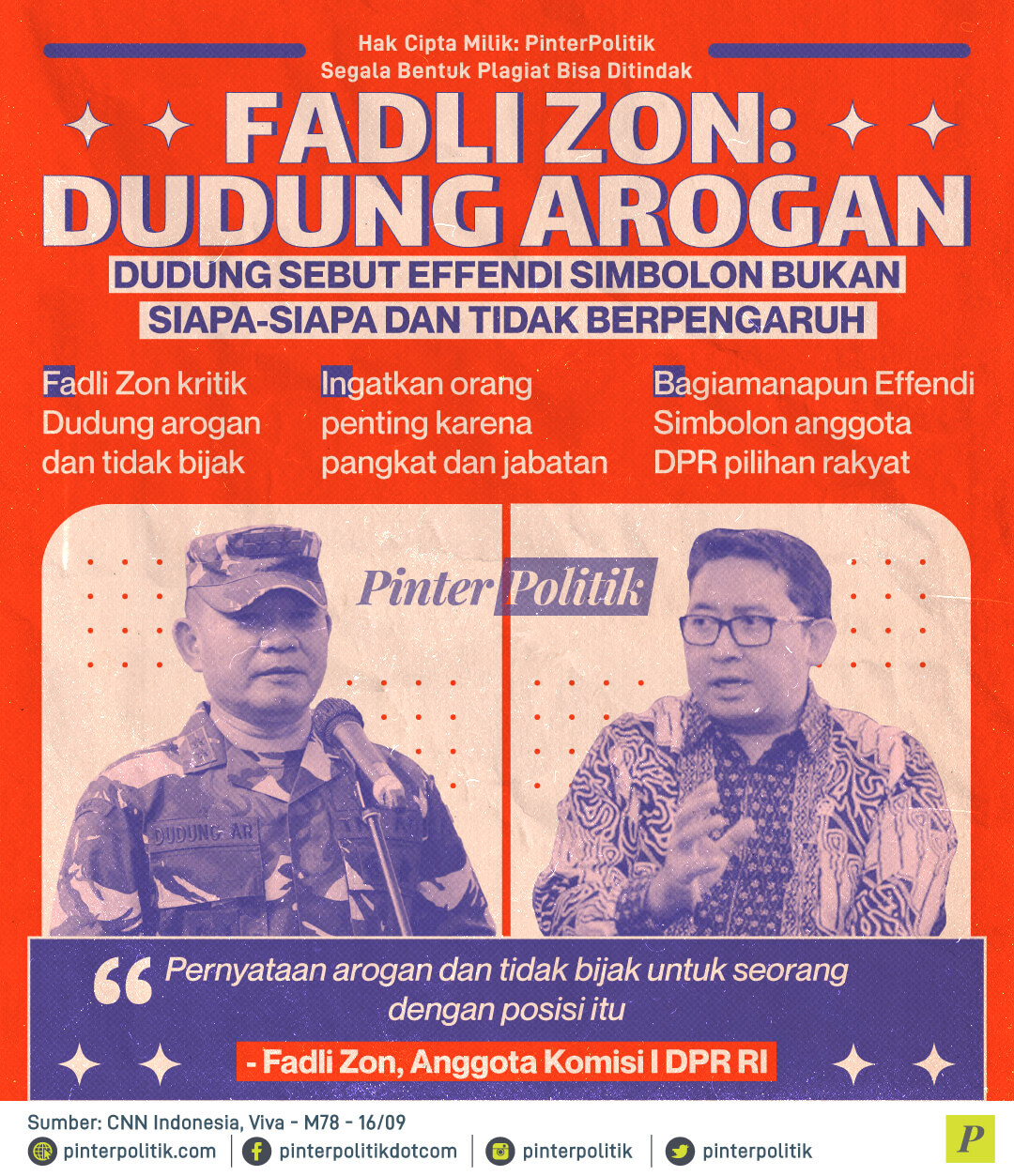 Fadli Zon: Dudung Arogan