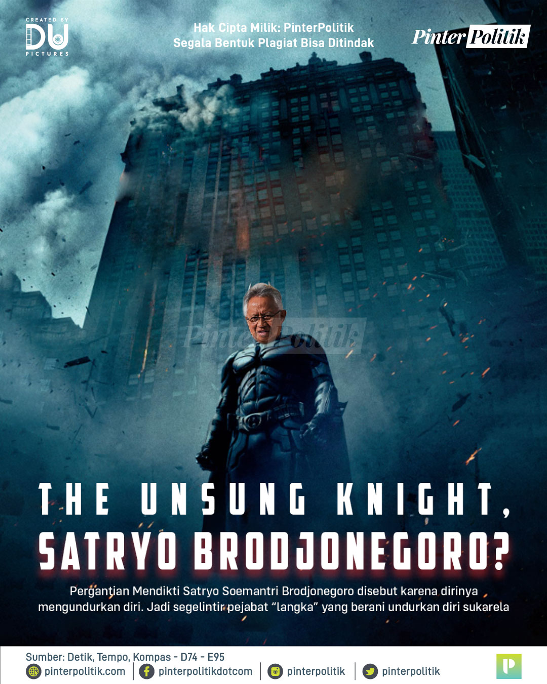The Unsung Knight, Satryo Brodjonegoro?