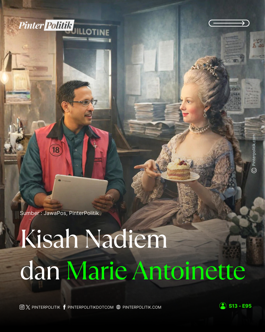 Kisah Nadiem dan Marie Antoinette